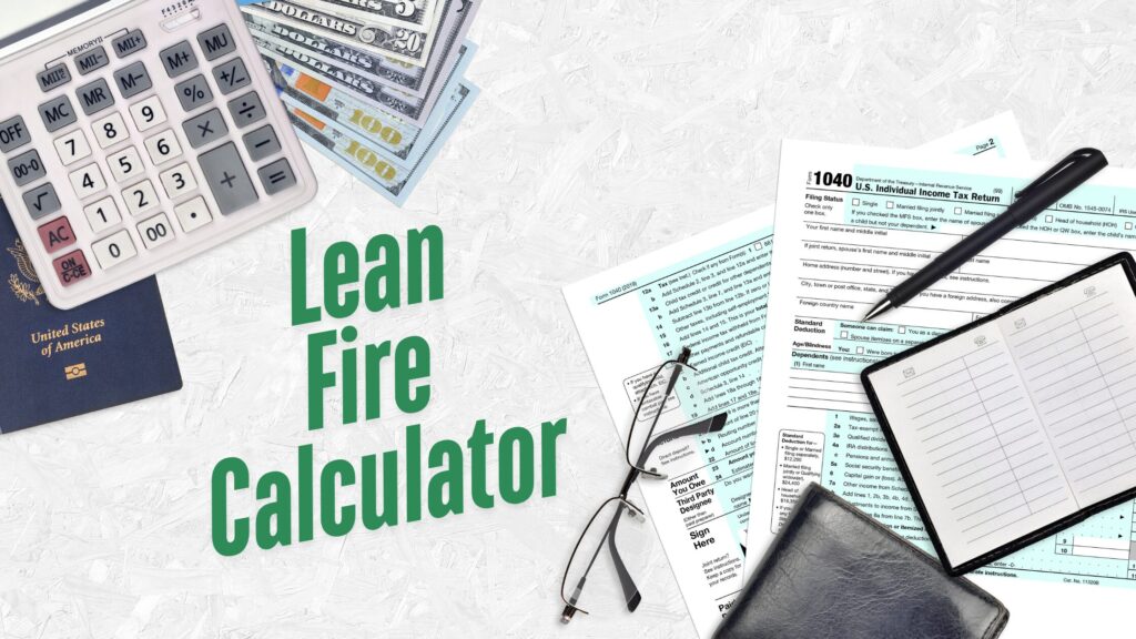 Lean FIRE Calculator 2025 | 7 Smart Steps to Early Retirement